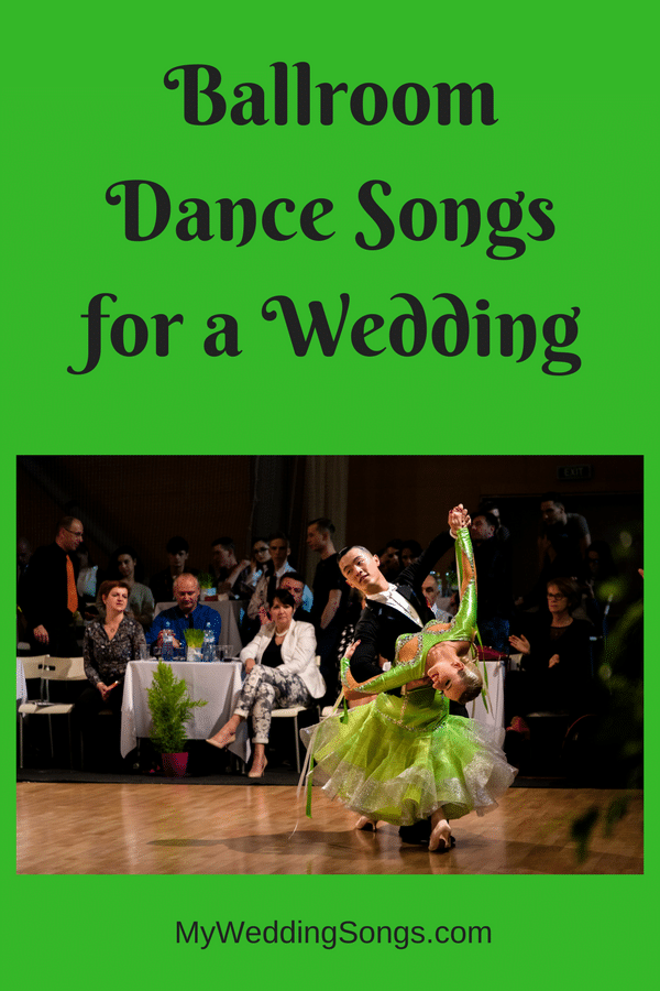 The Top 10 Ballroom Dance Songs For A Wedding My Wedding Songs
