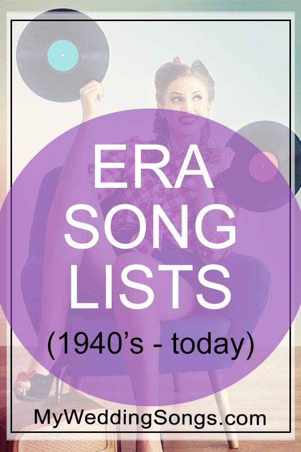 Are You Looking For Era Wedding Songs My Wedding Songs