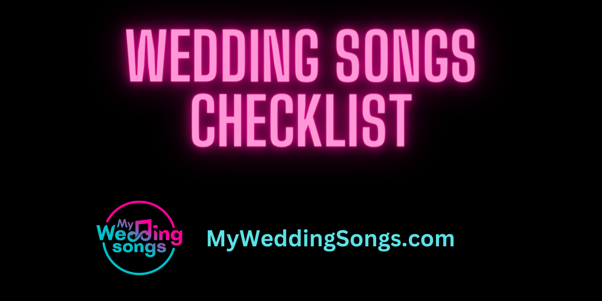 Wedding Dance Song Must Have Checklist Wedding Song Checklist