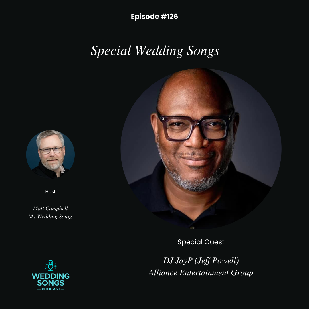 Special Wedding Songs with DJ JayP - E126 - Wedding Songs Podcast